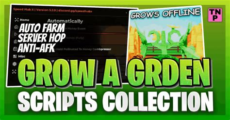 4 New Grow A Garden Scripts Autofarm Server Hop Anti Afk Tnp Scripts