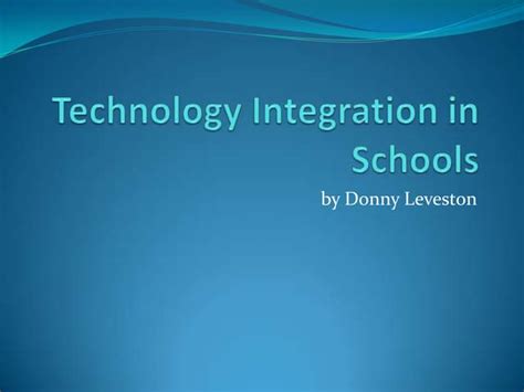 Technology Integration In Schools Pptx