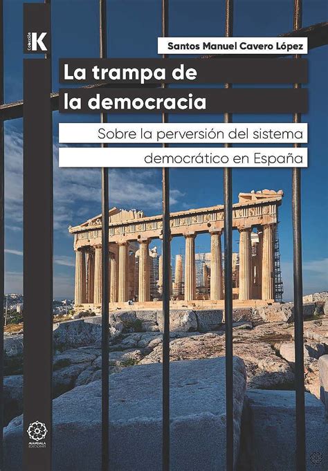 La Trampa De La Democracia