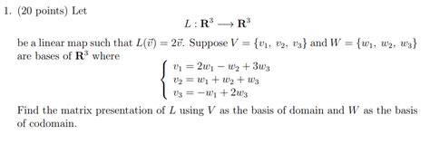 Solved Points Let L R R Be A Linear Map Such That Chegg