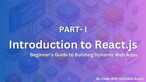 introduction to react js beginner s guide to building dynamic web