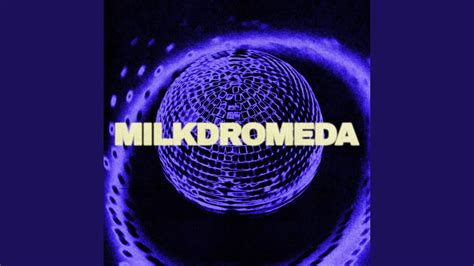 Milkdromeda Youtube
