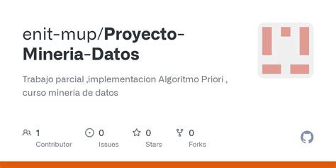 GitHub Enit Mup Proyecto Mineria Datos Trabajo Parcial Implementacion Algoritmo Priori
