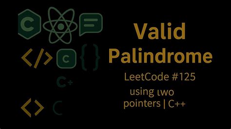 Leetcode 125 Valid Palindrome Usingtwo Poninters Step By Step