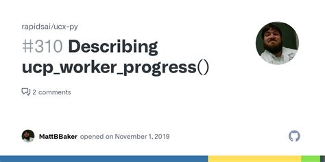 Describing Ucpworkerprogress · Issue 310 · Rapidsaiucx Py · Github