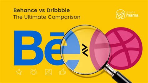 Behance Vs Dribbble The Ultimate Comparison Graphicmama Blog