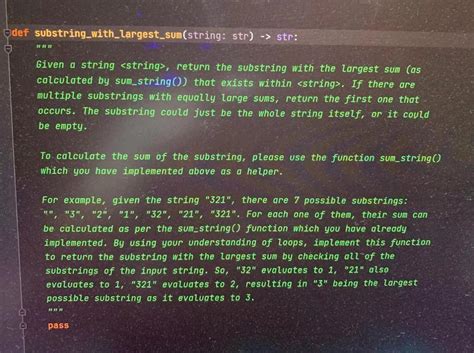 Solved In Def Substringwithlargestsumstring Str