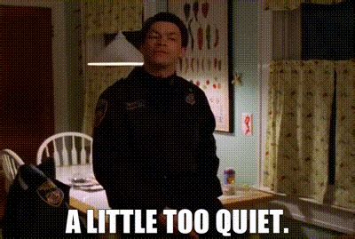Its Too Quiet 