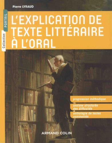 Lexplication De Texte Littéraire à Loral Pierre Lyraud Livres