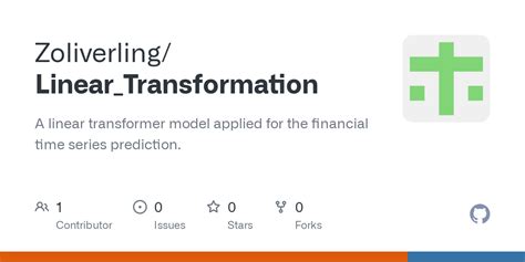 Github Zoliverling Linear Transformation A Linear Transformer Model