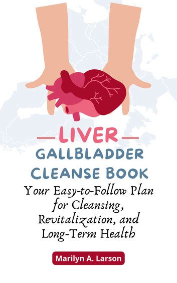 Liver Gallbladder Cleanse Book Ebook By Marilyn A Larson Epub