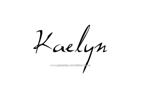 Kaelyn Name Tattoo Designs