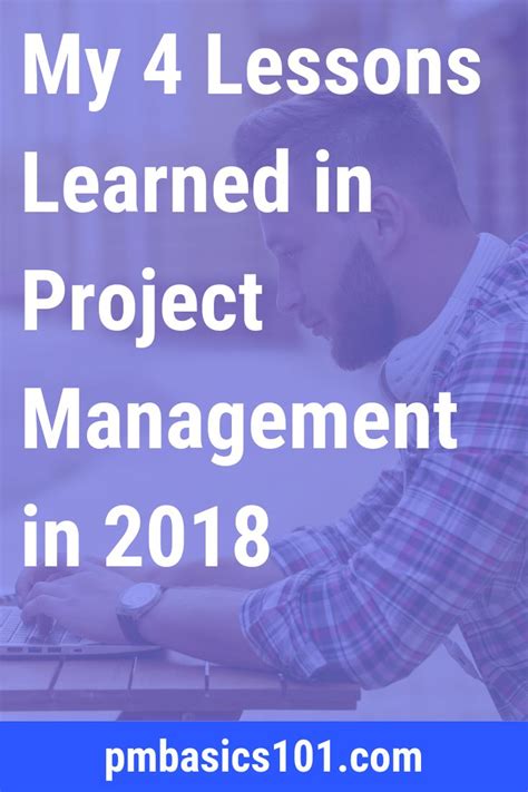 My 4 Lessons Learned In Project Management In 2018 Lessons Learned Project Management Lesson