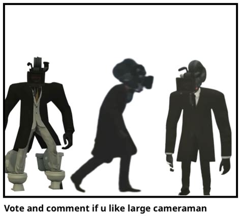 Vote And Comment If U Like Large Cameraman Comic Studio