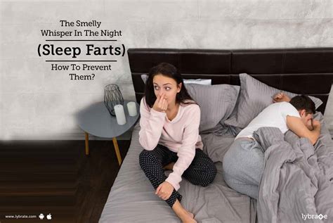 The Smelly Whisper In The Night Sleep Farts How To Prevent Them