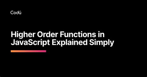 Niall Maher On Linkedin Higher Order Functions In Javascript Explained