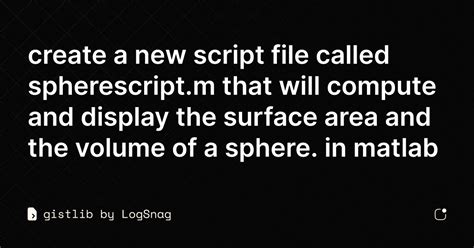 gistlib create a new script file called spherescript m that will
