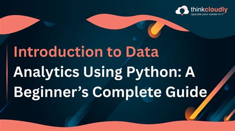 Introduction To Data Analytics Using Python A Beginners Complete