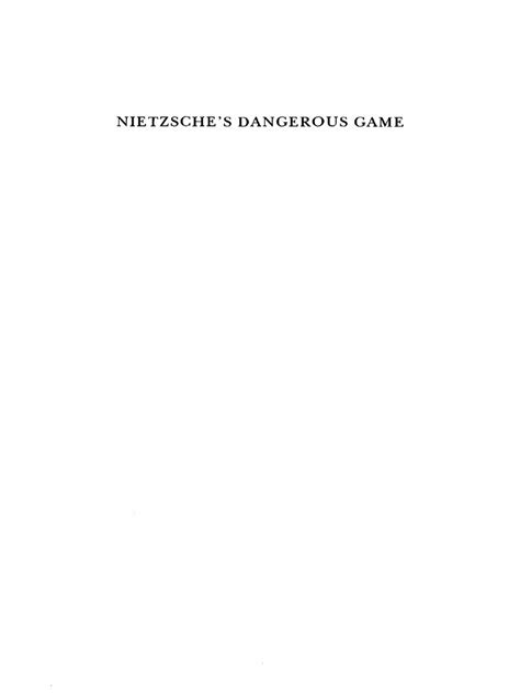 Daniel W Conway Nietzsches Dangerous Game Philosophy In The Twilight