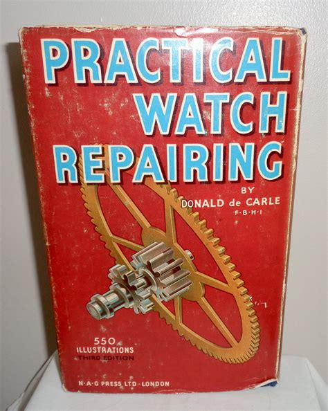 1970s Version Of Practical Watch Repairing By Donald De Carle Mullard