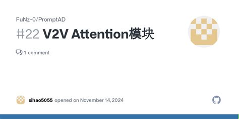 V2v Attention模块 · Issue 22 · Funz 0promptad · Github