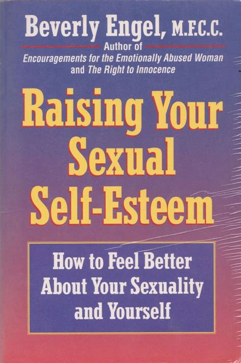 Self Help And Psychology Raising Your Sexual Self Esteem By Beverly