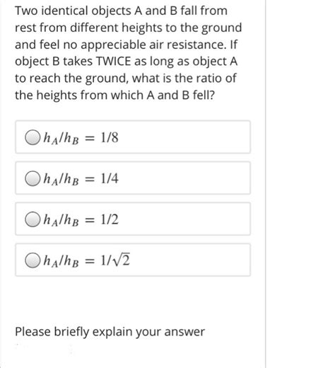 Solved Two Identical Objects A And B Fall From Rest From