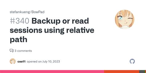Backup Or Read Sessions Using Relative Path · Issue 340 · Stefankuengbowpad · Github