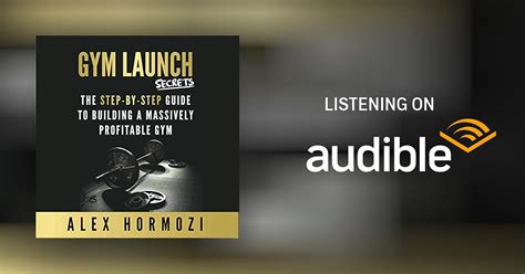 Gym Launch Secrets By Alex Hormozi Audiobook Au