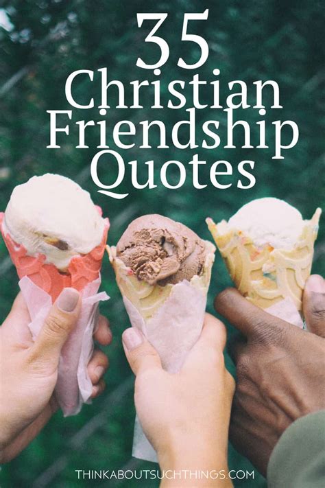 45 Christian Friendship Quotes That Will Bless You Think About Such