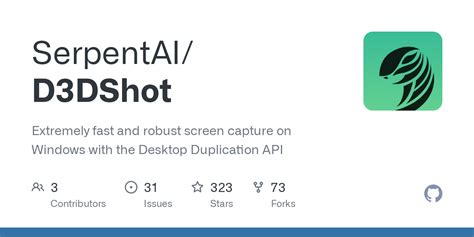 Github Serpentaid3dshot Extremely Fast And Robust Screen Capture On Windows With The Desktop
