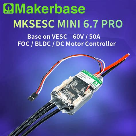 Vesc Makerbase Mini 6 7 Top Performing Controller For Evs Sr Esk8