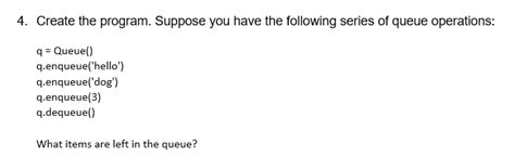 Solved Create The Program Suppose You Have The Following Chegg