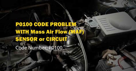 Top Causes Of P0100 Code And How To Prevent Them