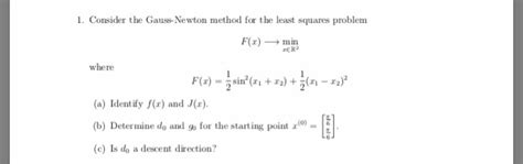 Solved Consider The Gauss Newton Method For The Least Chegg