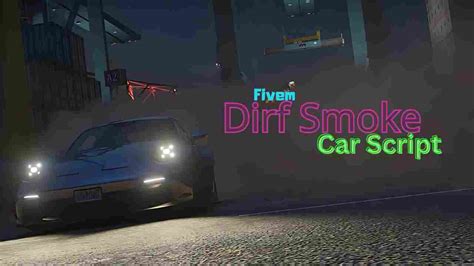Fivem Dirf Smoke Car Script Fivem Store
