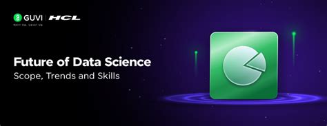 Future Of Data Science Scope Trends And Skills