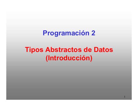 Pdf Programación 2 Tipos Abstractos De Datos Introducción