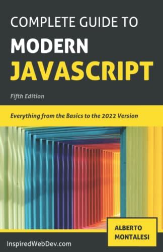 Complete Guide To Modern Javascript Learn Everything From The Basics