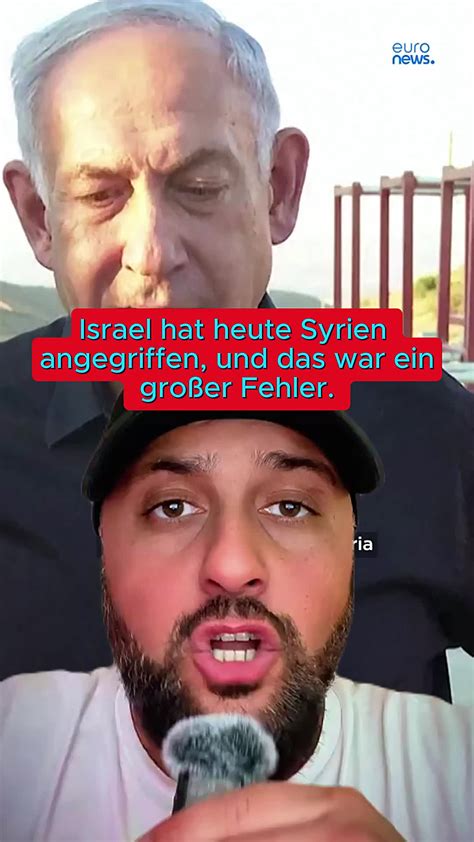 Israel Hat Heute Syrien Angegriffen Und Das War Ein Großer Fehler Be