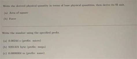 Solved Write The Derived Physical Quantity In Terms Of Base