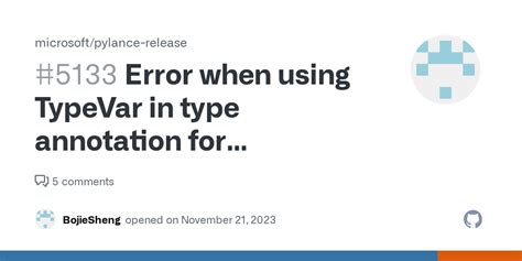 Error When Using Typevar In Type Annotation For Property · Issue 5133 · Microsoftpylance