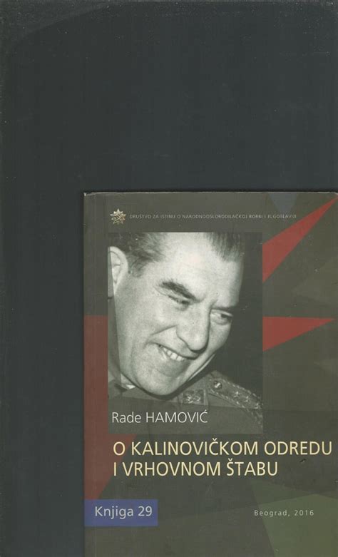 O Kalinovačkom Odredu I Vrhovnom štabu Rade Hamović