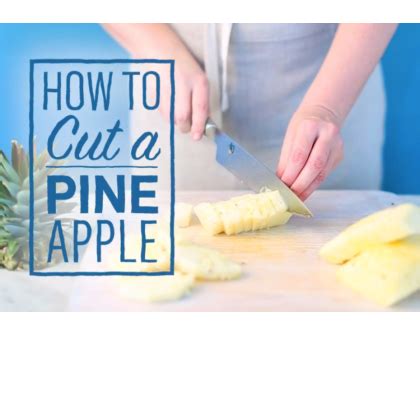 How To Cut A Pineapple Cook Free Recipes From Australias Best Brands