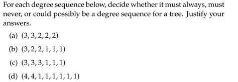 Solved For Each Degree Sequence Below Decide Whether It Chegg