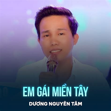 Em Gái Miền Tây Youtube Music