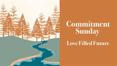 Commitment Sunday Love Filled Future First Centenary United Methodist