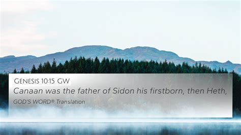 Genesis 1015 Gw 4k Wallpaper Canaan Was The Father Of Sidon His