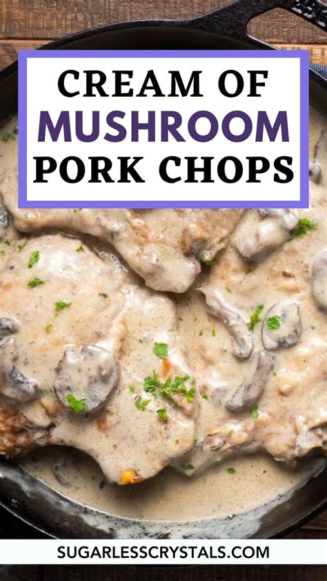 Cream Of Mushroom Pork Chops Artofit