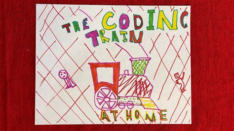 Coding Train Live The Coding Train At Home Youtube